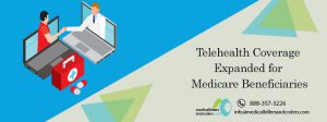 Telehealth Coverage Expanded for Medicare Beneficiaries